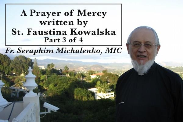 Daily Minutes with Fr. Seraphim Michalenko, MIC. Part 3 of 4 | The ...