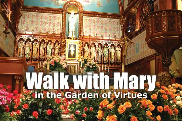 Walk with Mary in the Garden of Virtues | The Divine Mercy