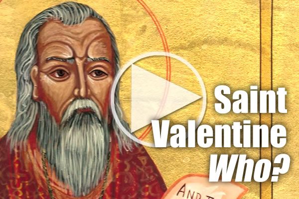 Saint Valentine Who? | The Divine Mercy
